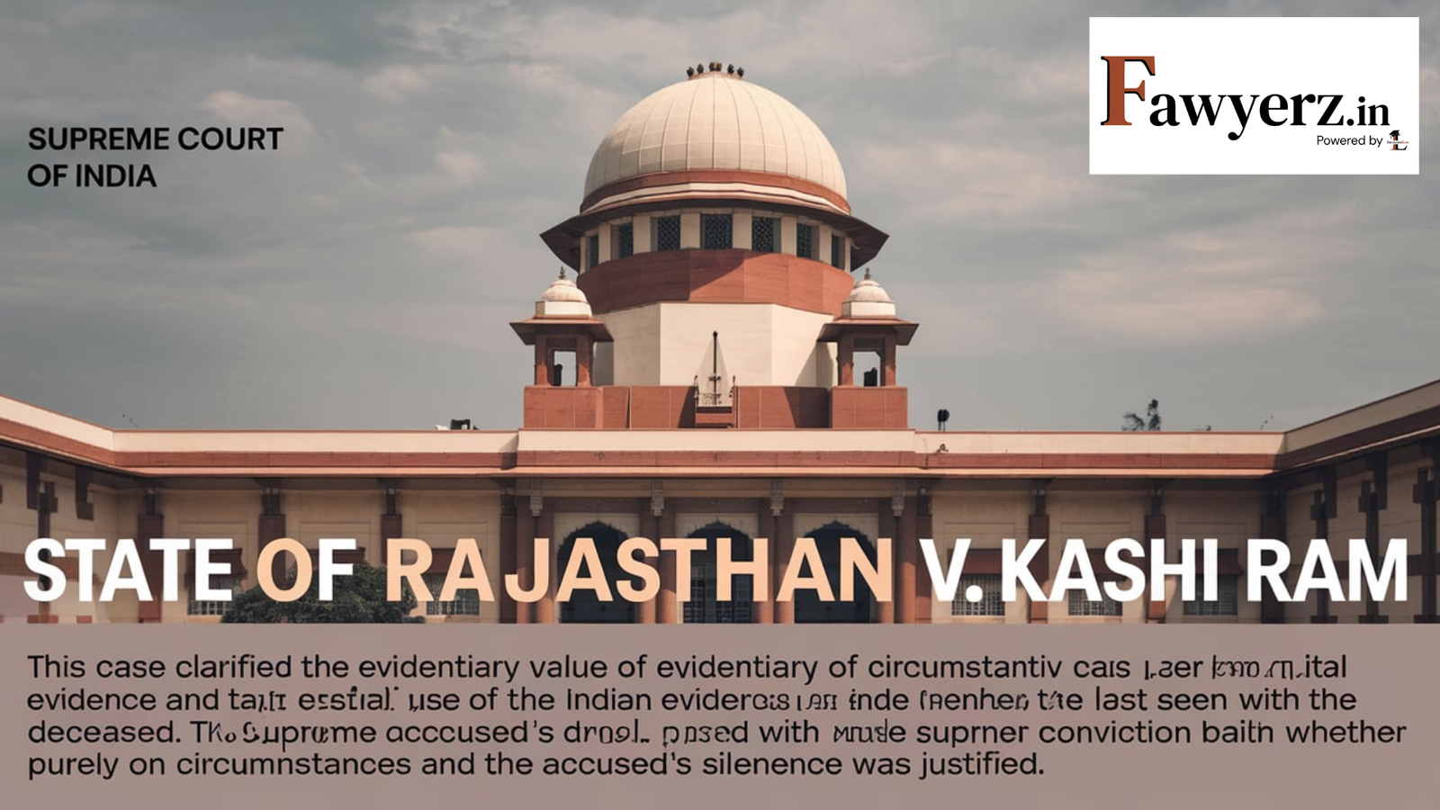 State Of Rajasthan V. Kashi Ram 2006 (Case Summary)